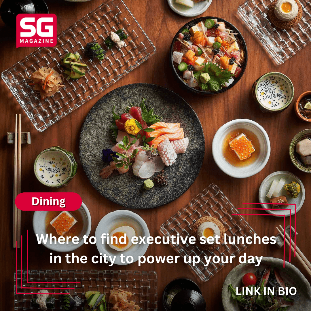where to find executive set lunches in the city - SG Magazine