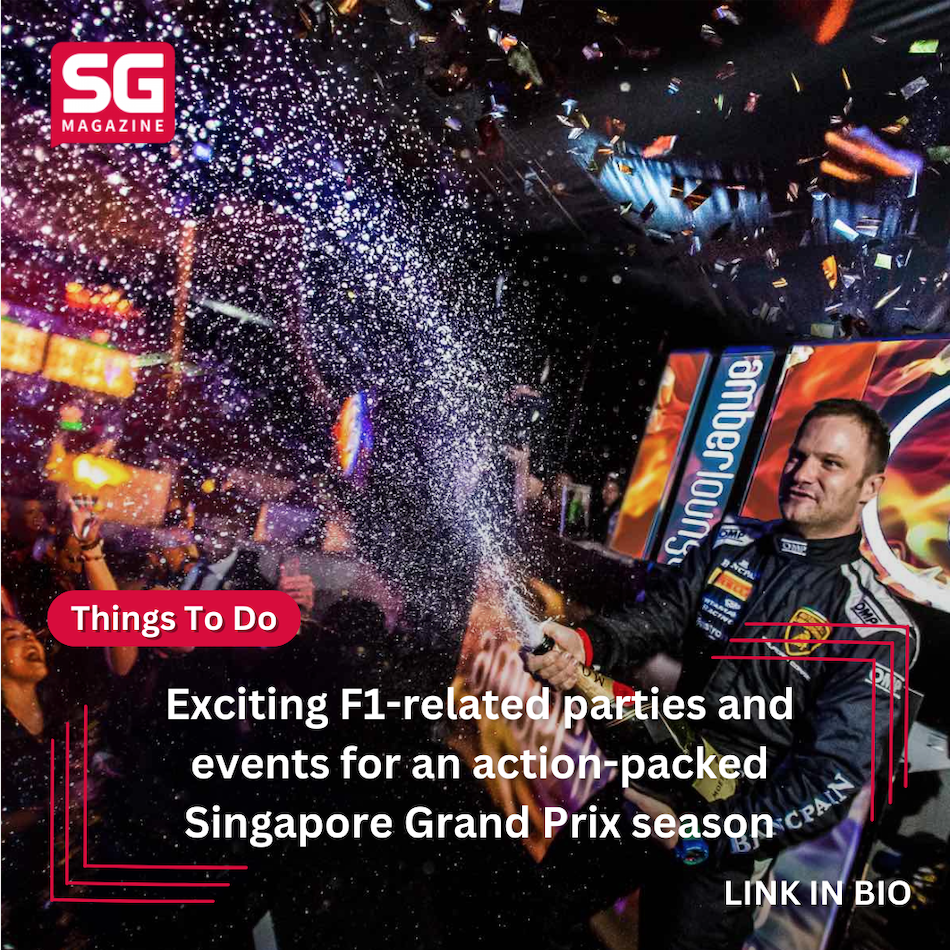 Exciting F1-related parties and events for an action-packed Singapore ...