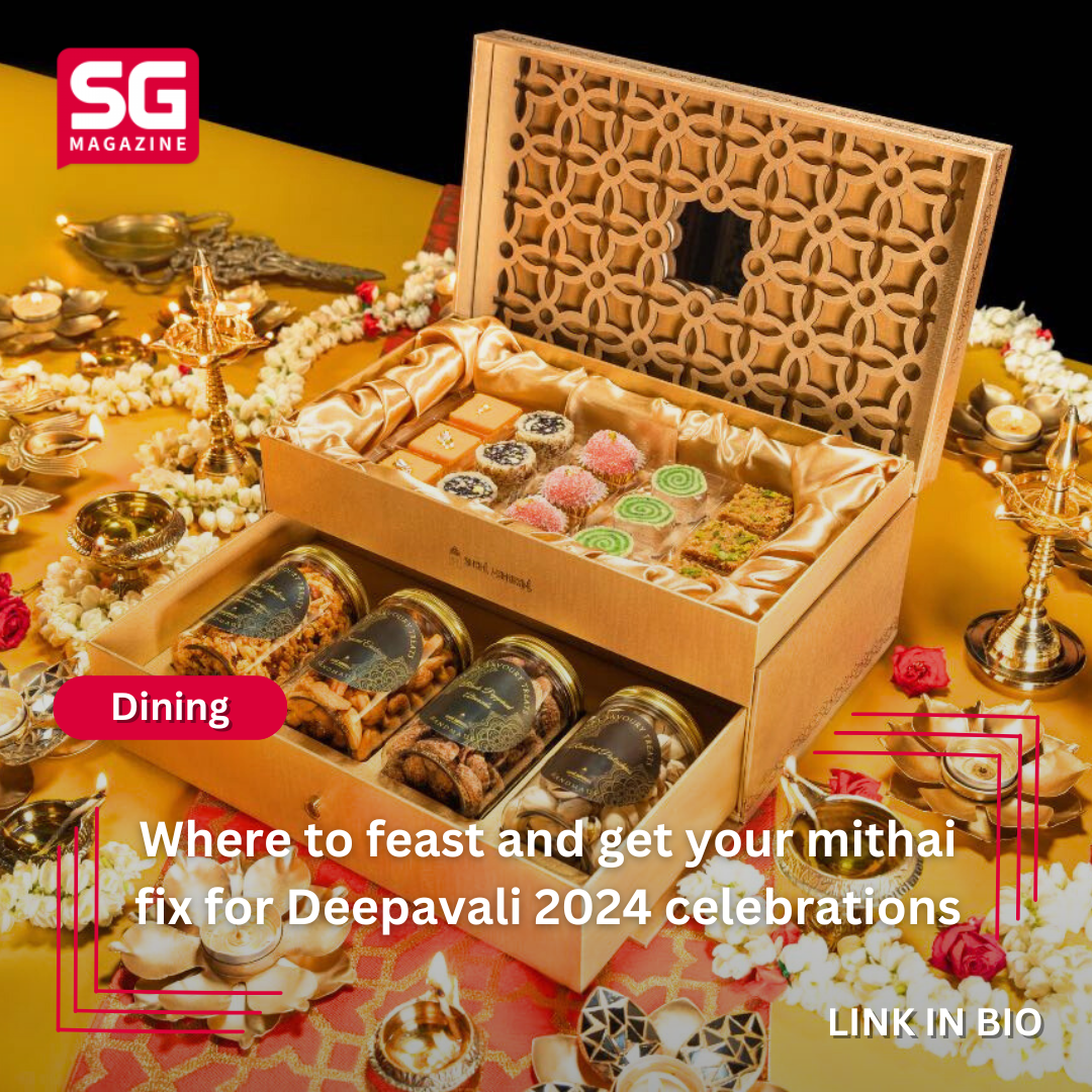 Where to get your mithai fix for Deepavali 2024 - SG Magazine