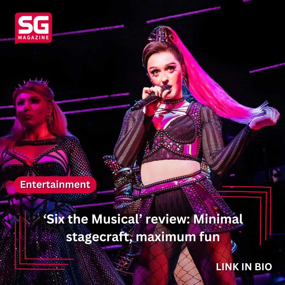 ‘Six the Musical’ review - SG Magazine