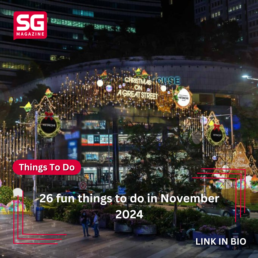 26 Fun Things to Do in November 2024 - SG Magazine